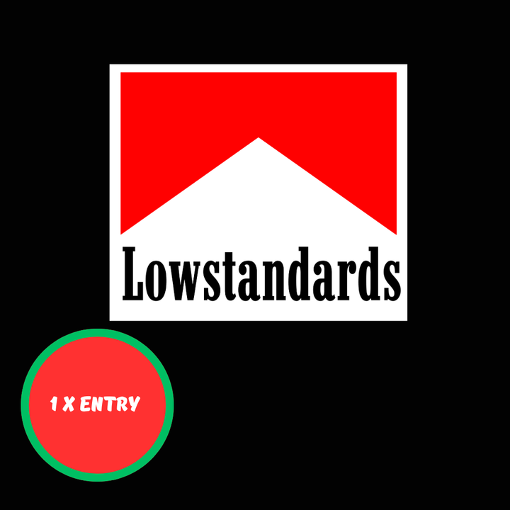 LOWSTANDARDS – LOW STANDARDS
