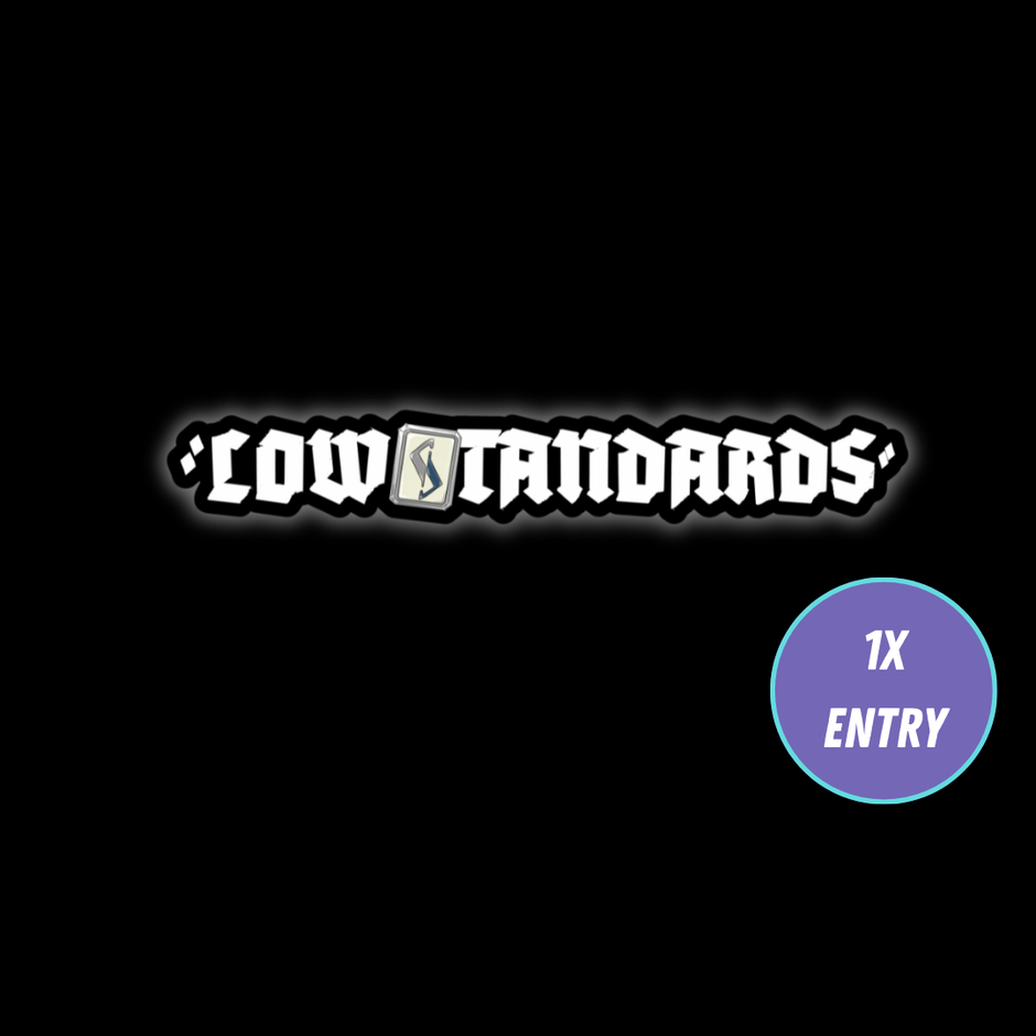 LOWSTANDARDS – LOW STANDARDS